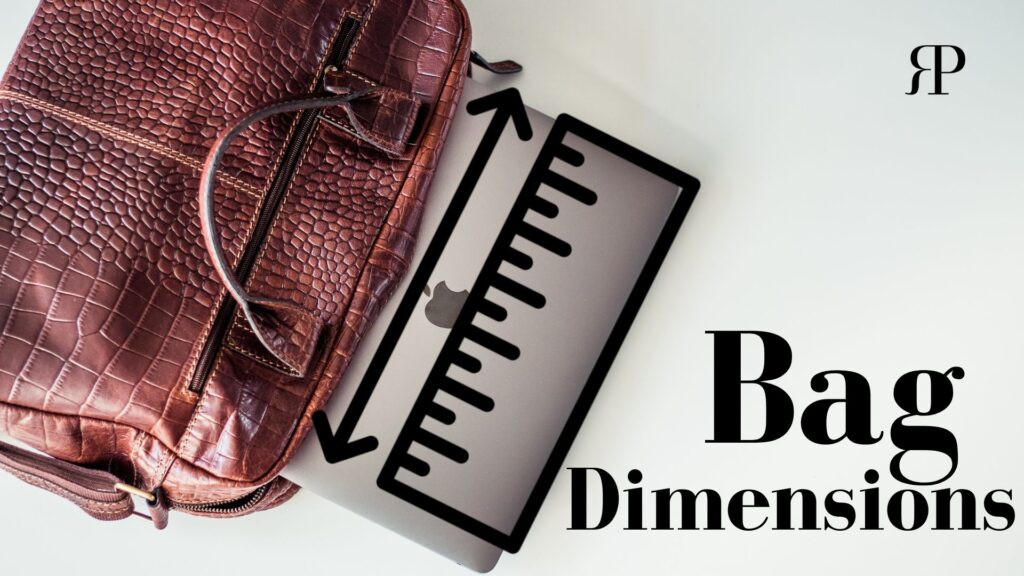 Handbag Dimensions: Measurement Guides and Restrictions - Rare Pursuits